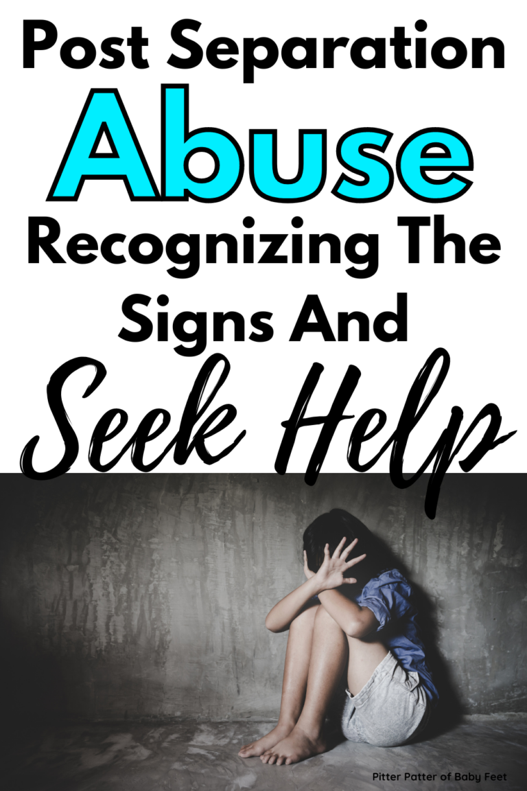Post Separation Abuse: Recognizing The Signs And Seeking Help