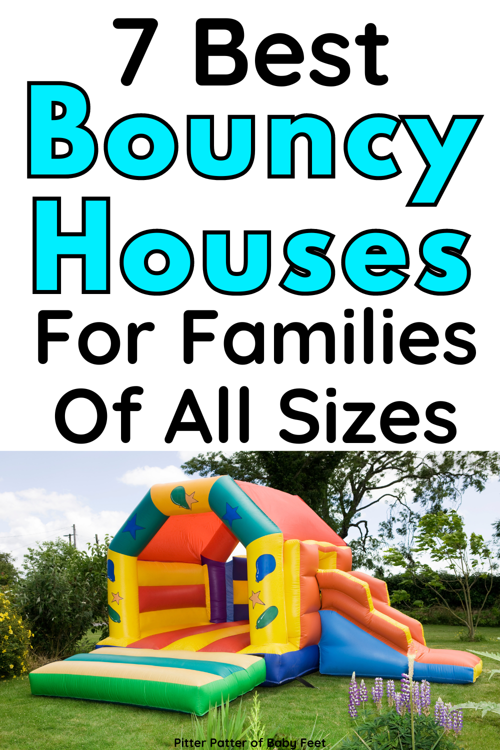 7 Best Bouncy Houses For All Family Sizes